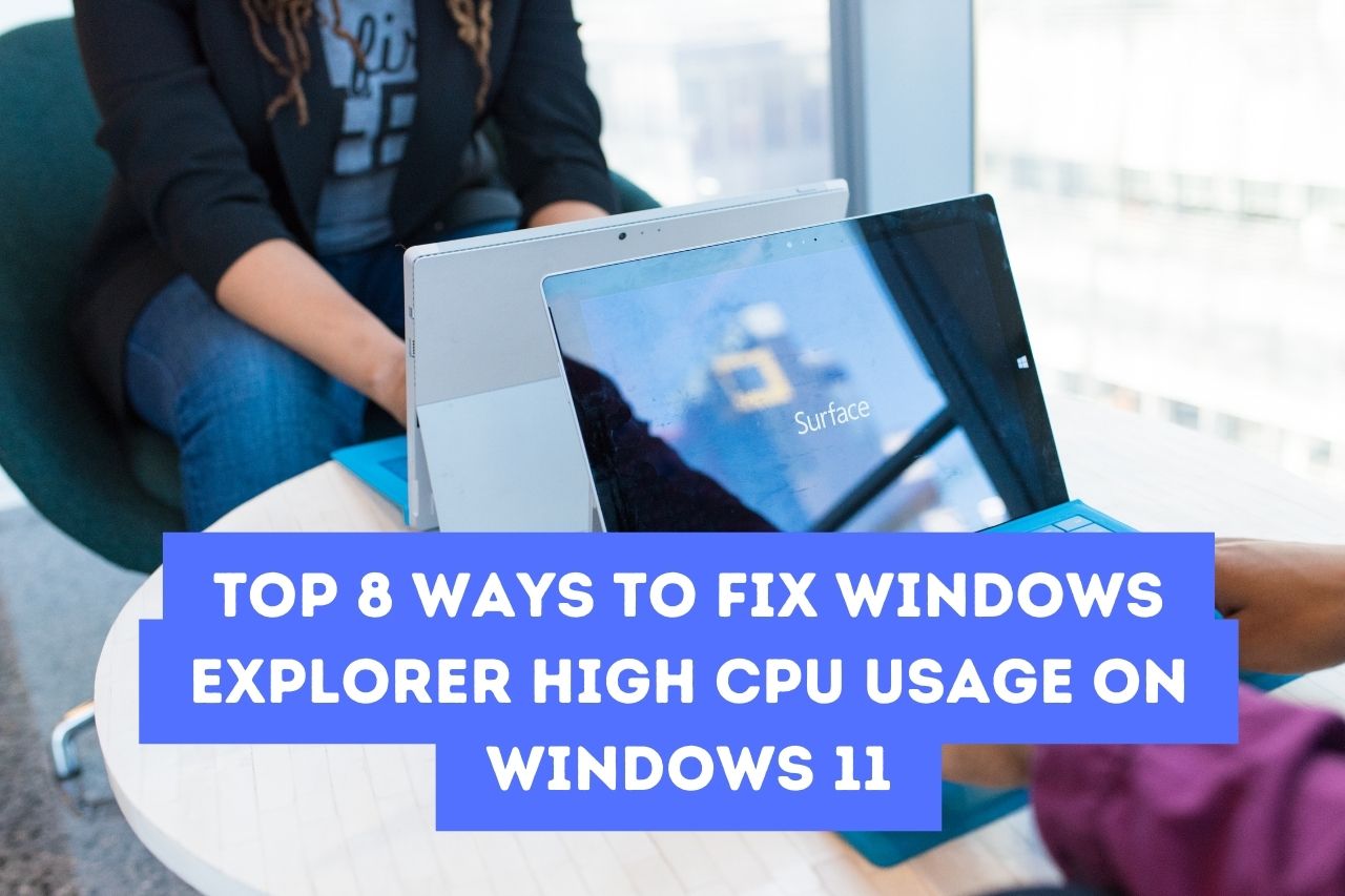 Fix Windows Explorer High Cpu Usage On Windows 11 - NBKomputer Fix Windows Explorer High Cpu Usage On Windows 11 - NBKomputer